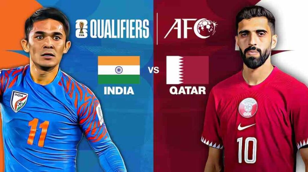 India vs Qatar: FIFA World Cup 2026 Qualification